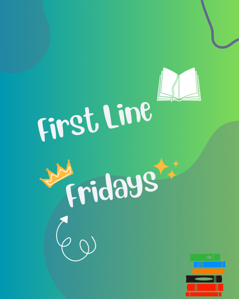 First Line Fridays | 18 July 2025 - Bookbugworld